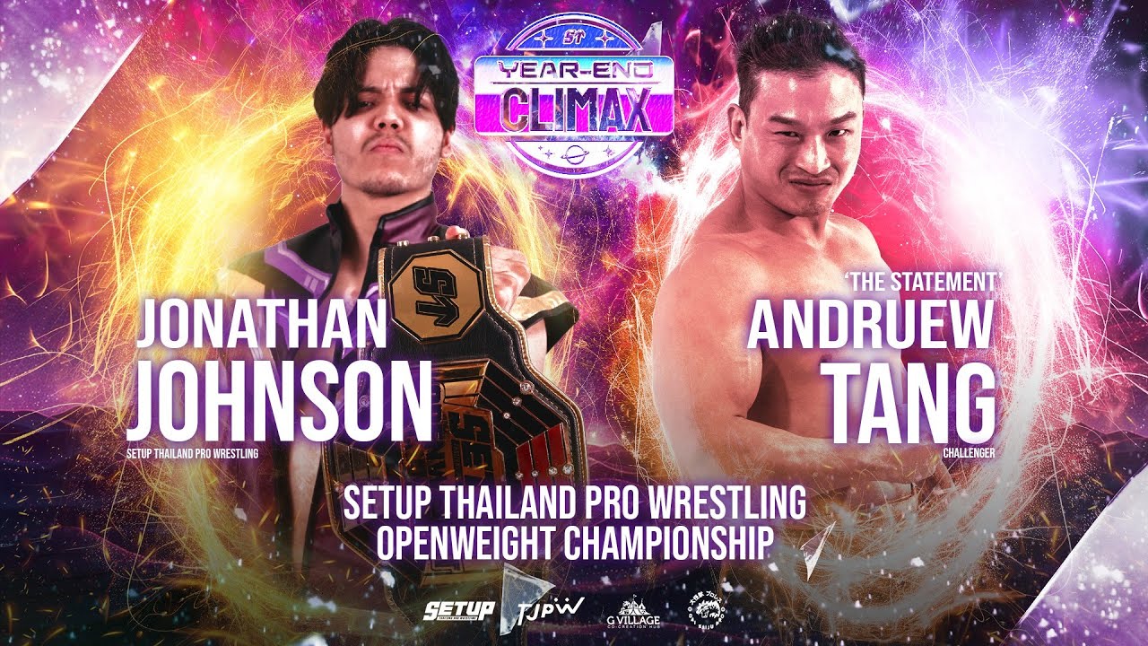 [TITLE MATCH] Andruew Tang (SPW) vs Jonathan Johnson (Champion) : 11.30.24 Bangkok, Thailand ...