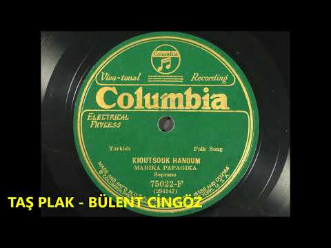 Marika Papagika - Küçük Hanım -1922