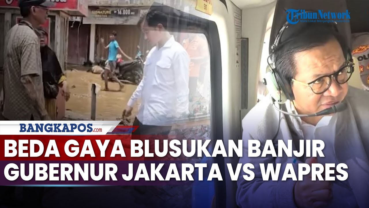 Beda Gaya Blusukan Banjir Gubernur Jakarta Naik Heli Vs Wakil Presiden ...