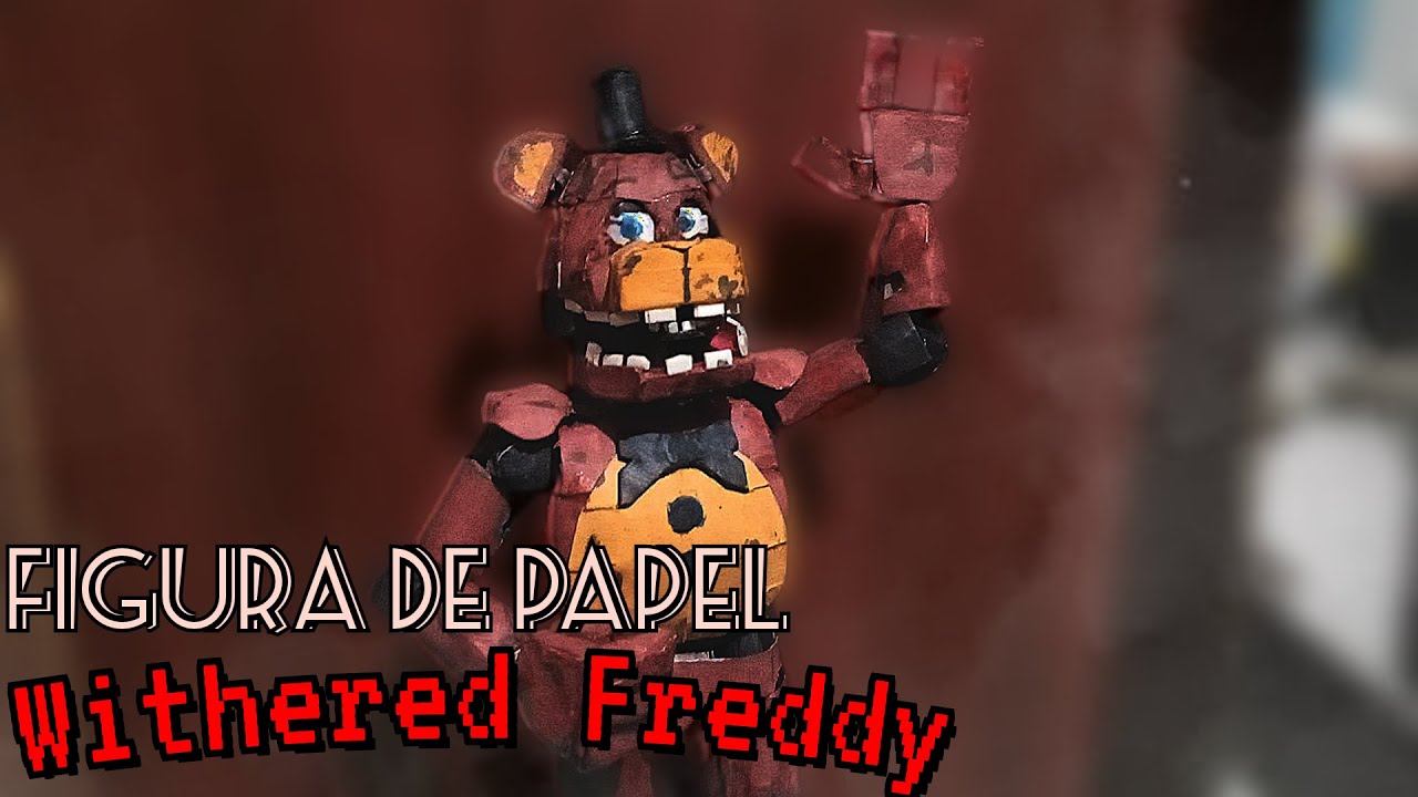 Aprende a hacer a withered freddy de papel con articulaciones - YouTube
