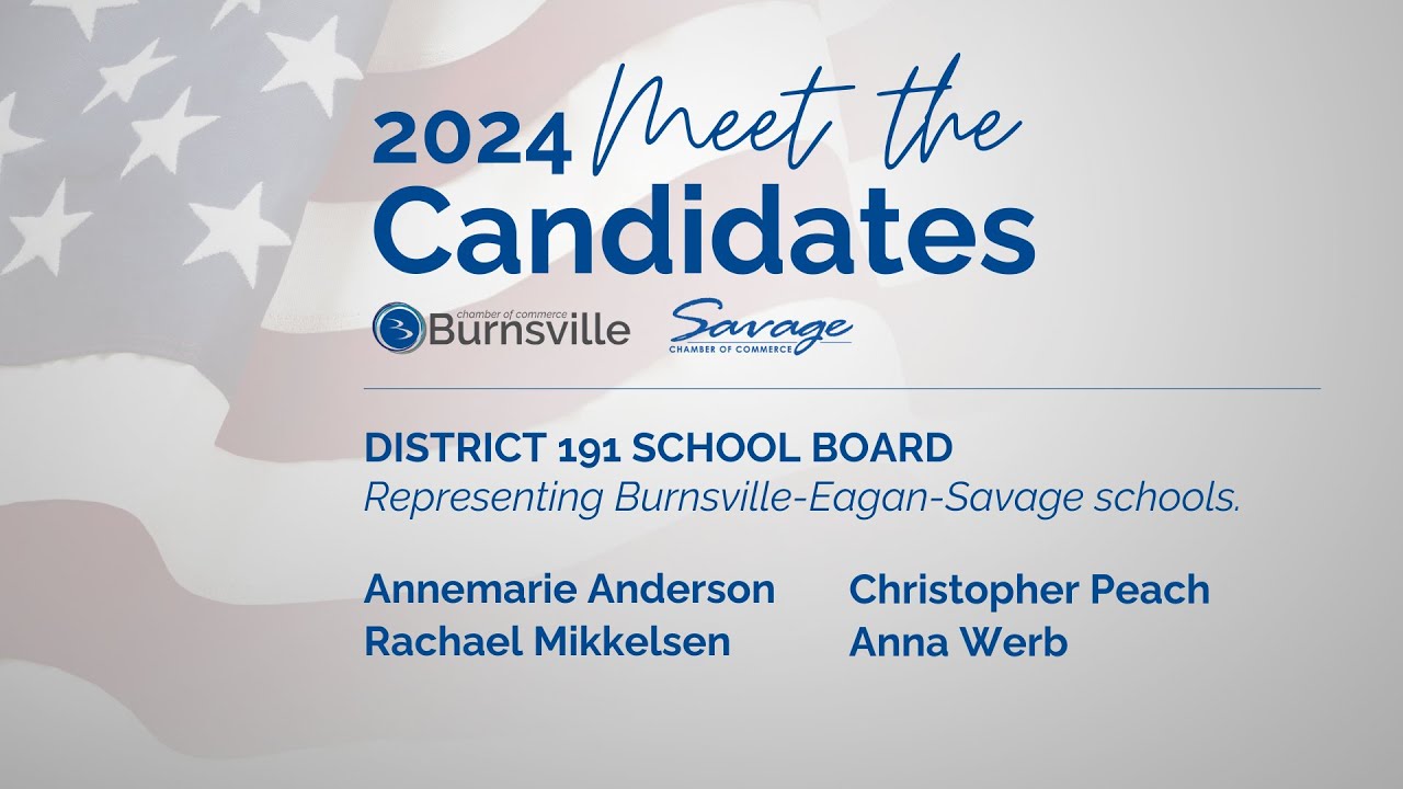 2024 Burnsville Chamber Meet the Candidates for District 191/Burnsville ...