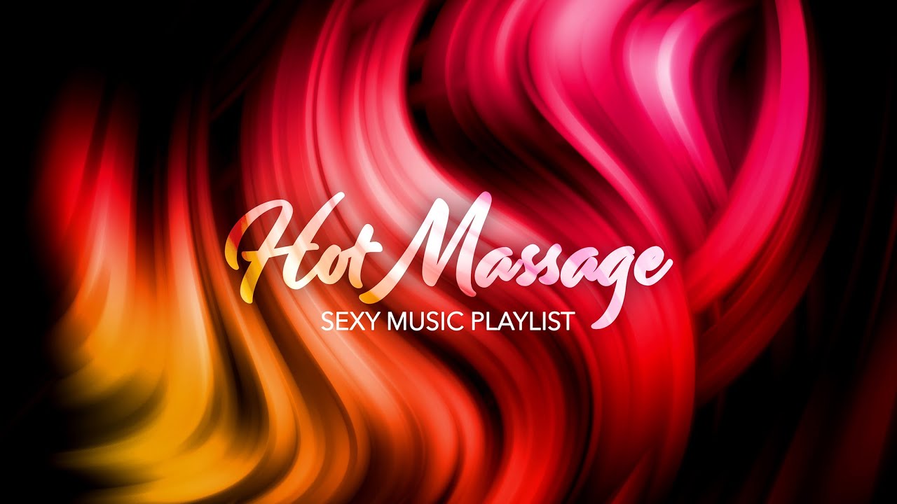Hot massage 🔥 Sensual music playlist 🔥 #instrumental #lovesongs # ...