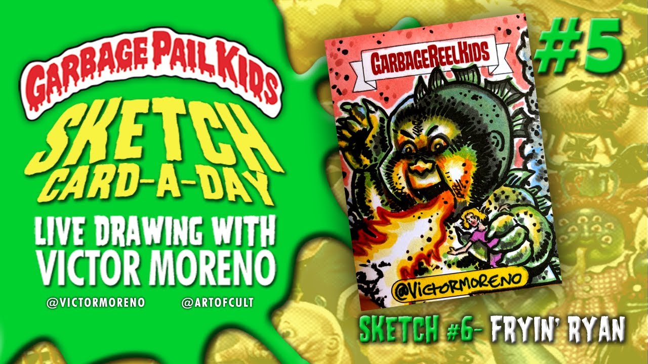 #GPK Sketch-Card-A-Day #5 - Fryin' Ryan Live Drawing by Victor Moreno # ...
