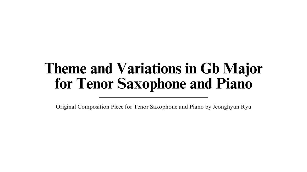 Theme and Variations in Gb Major for T.Saxophone and Piano ...
