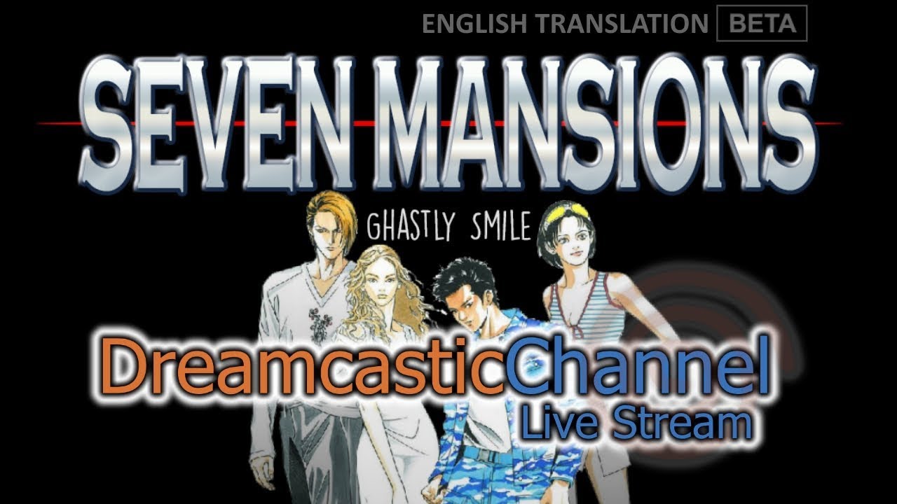 Seven Mansions: Ghastly Smile (Dreamcast) | English Translation | Live ...