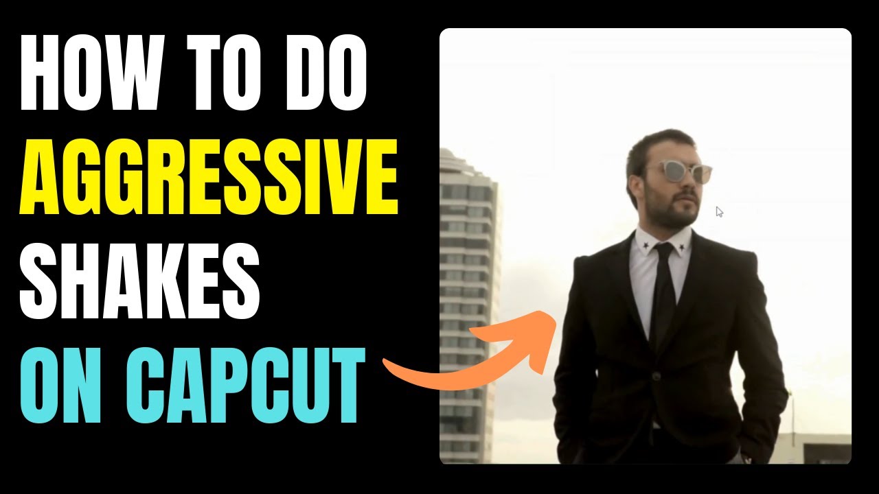 How To Do Aggressive Shakes On Capcut PC Tutorial - YouTube