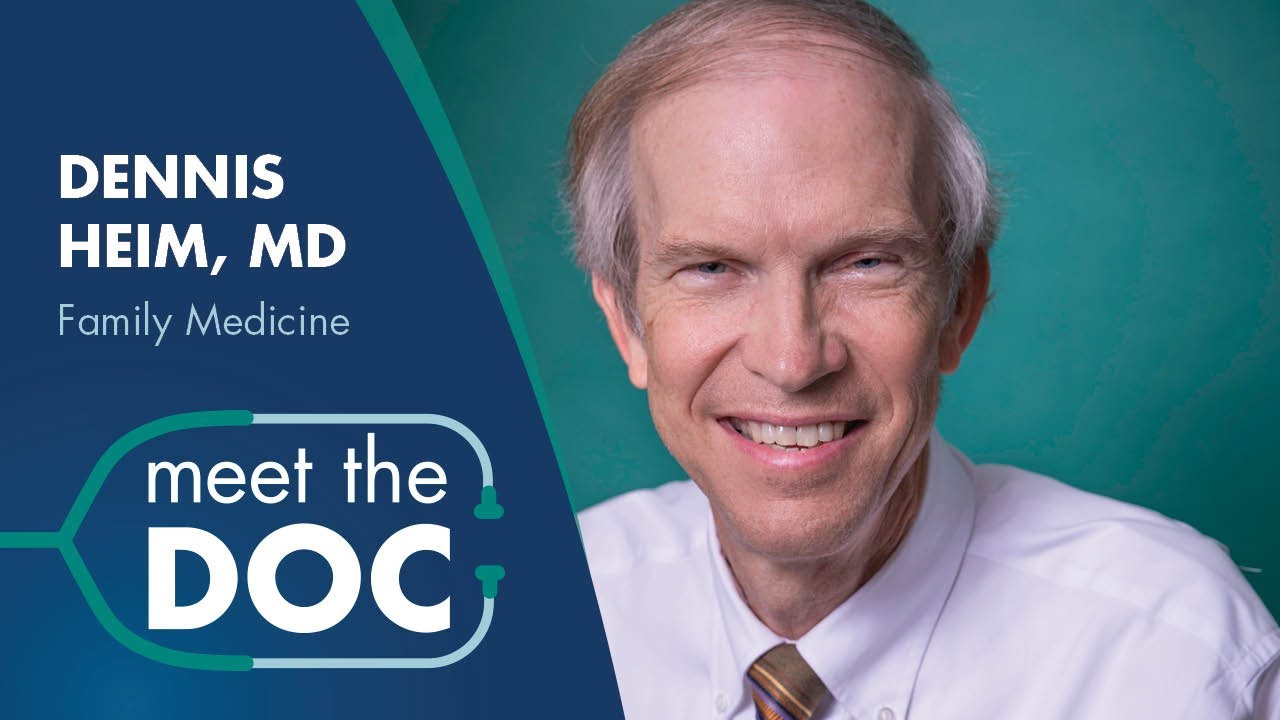 Meet the Doc: Dennis Heim, MD - YouTube