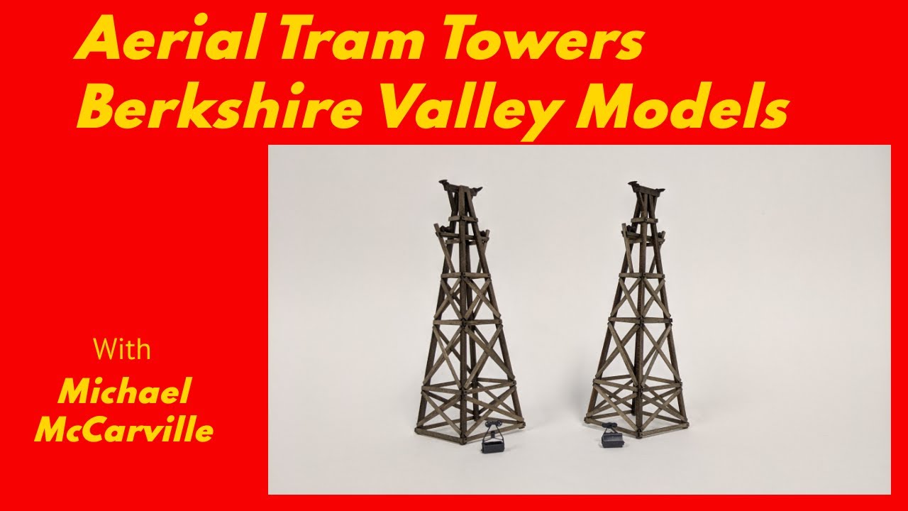 Ep 135 HOW-TO Aerial Tram Towers Kit, And Tram Buckets KIt, Berkshire ...