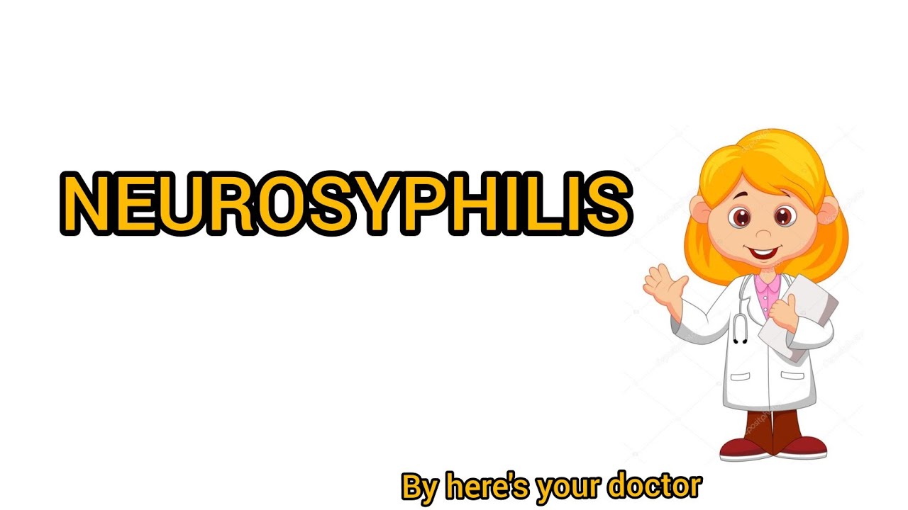 Neurosyphilis|easy explanation|defination,cause,pathophysiology ...