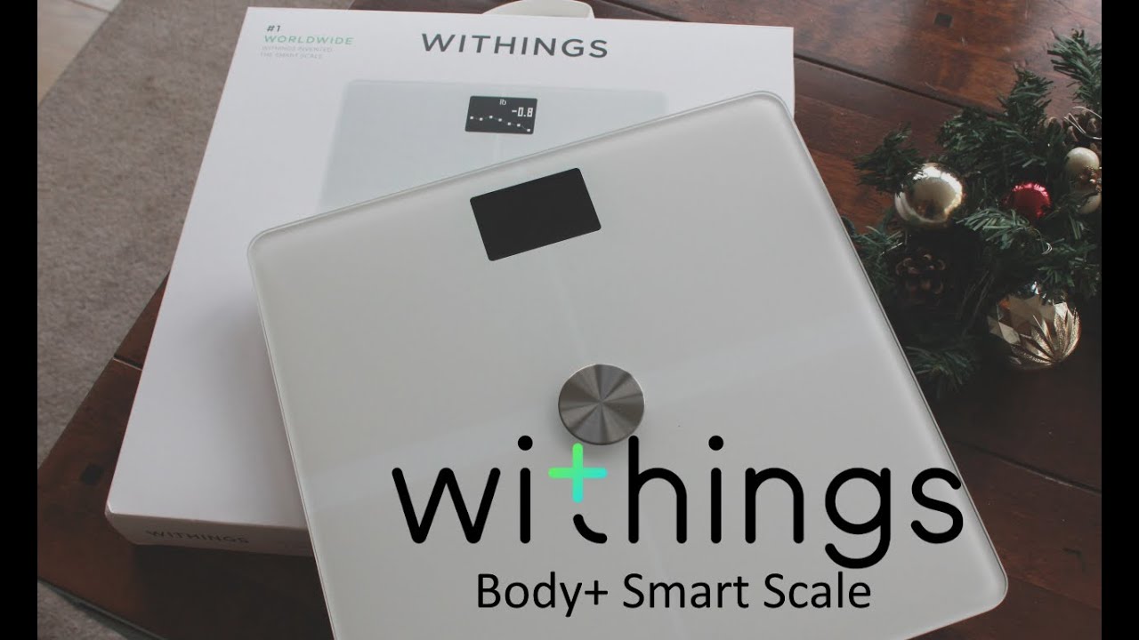 Withings Body+ Smart Scale - Unboxing & First Look: 'Smart' All The ...