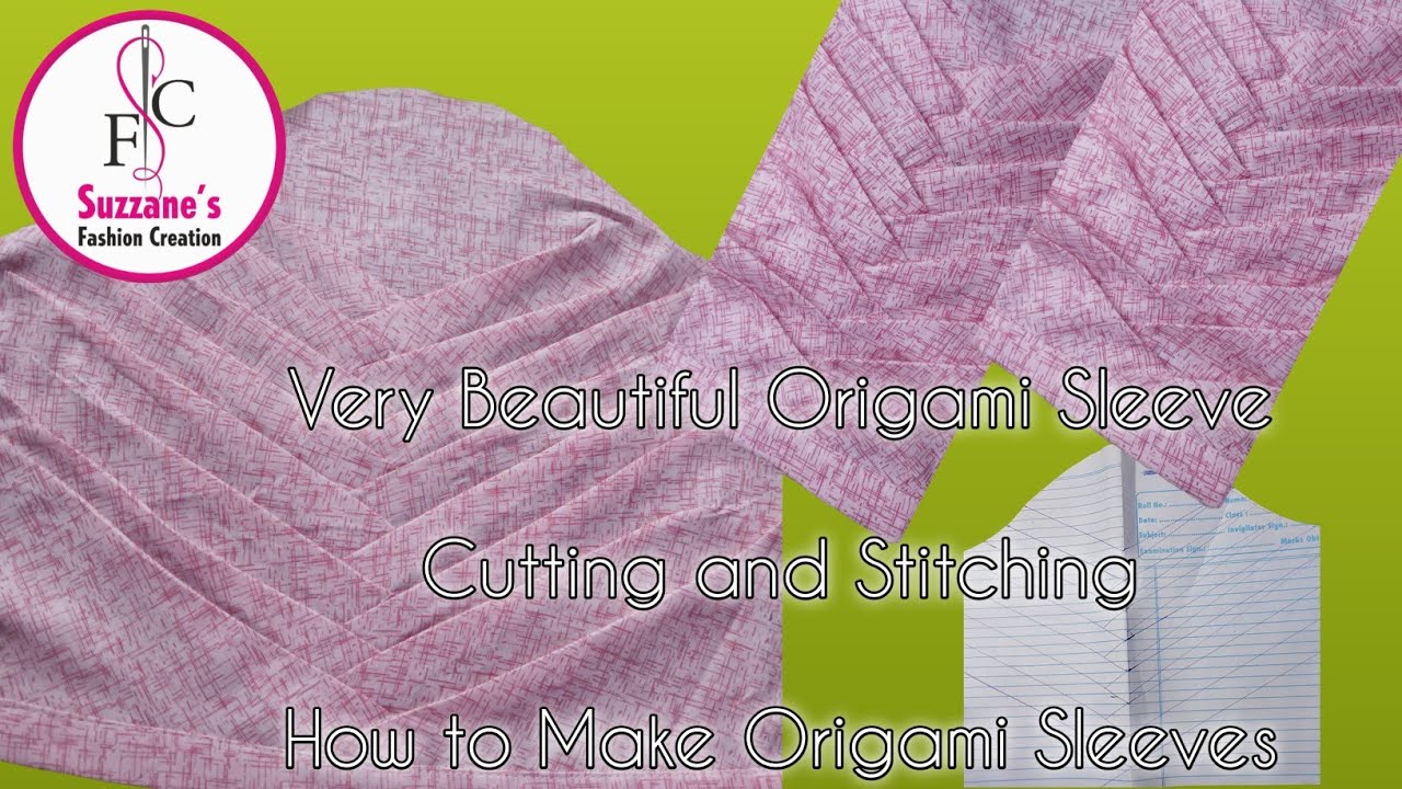 Very Beautiful Origami Sleeve Cutting and Stitching How to Make Origami ...