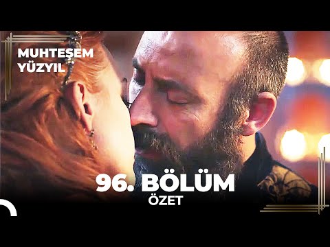 Muhteşem Yüzyıl 96. Bölüm Özet