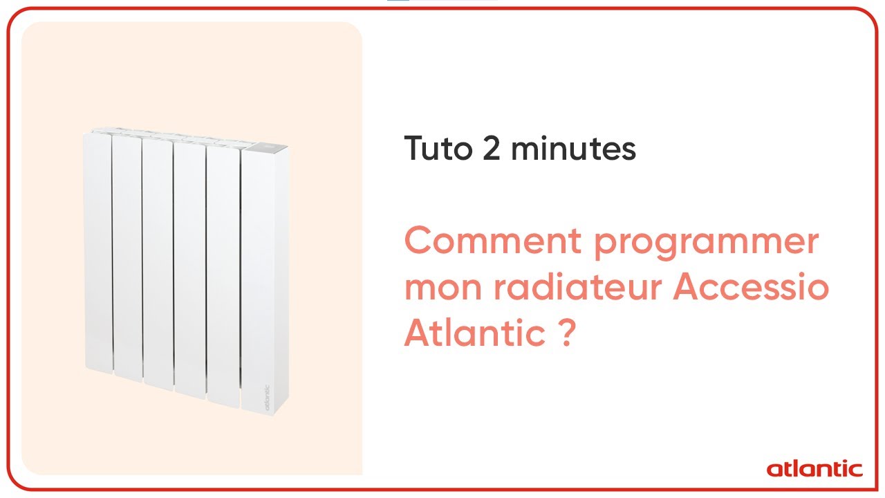 Comment programmer mon radiateur Atlantic Accessio ? - YouTube