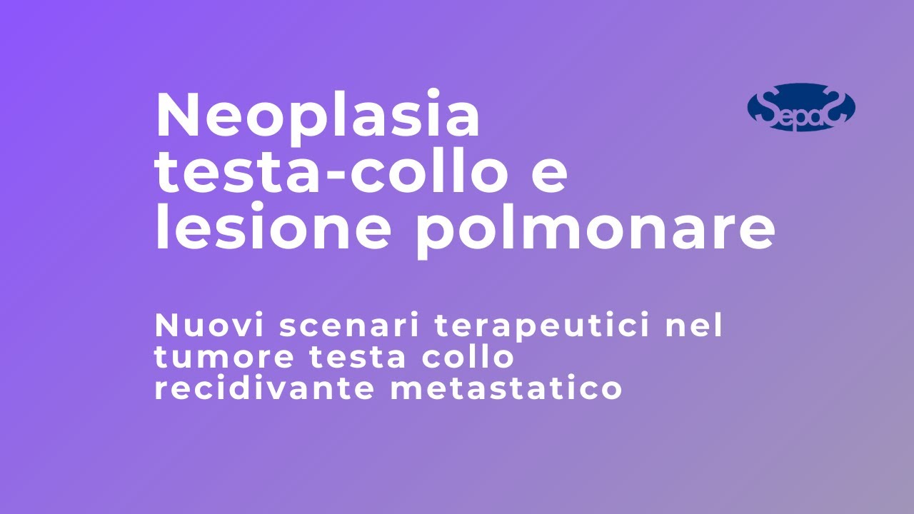 Neoplasia testa-collo e lesione polmonare - Dott.ssa Maria D'Amico ...