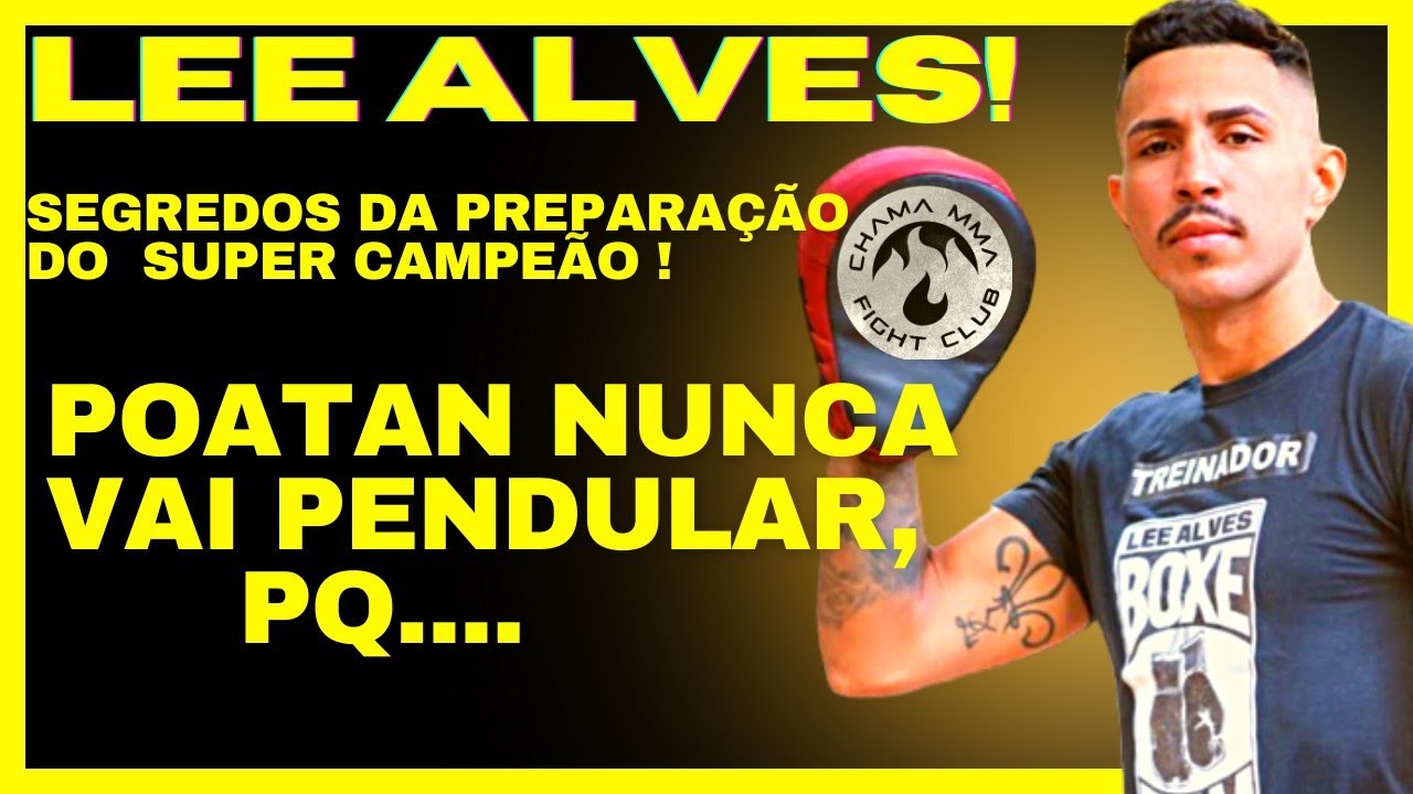 LEE ALVES REVELA DETALHES DA PREPARAÇÃO DE ALEX POATAN X JIRI PROCHAZKA ...