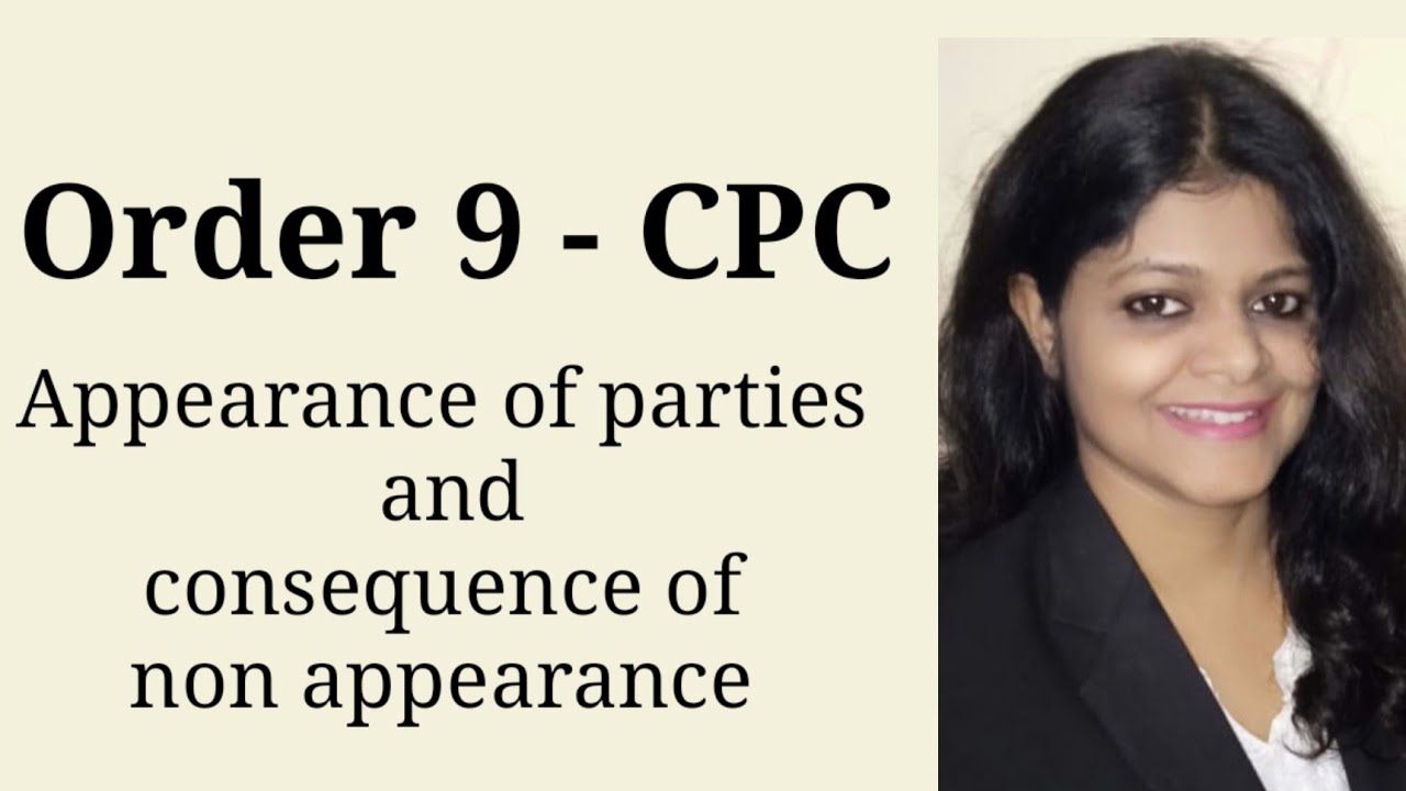 Order 9, CPC 1908 by Nidhi Law Classes - YouTube