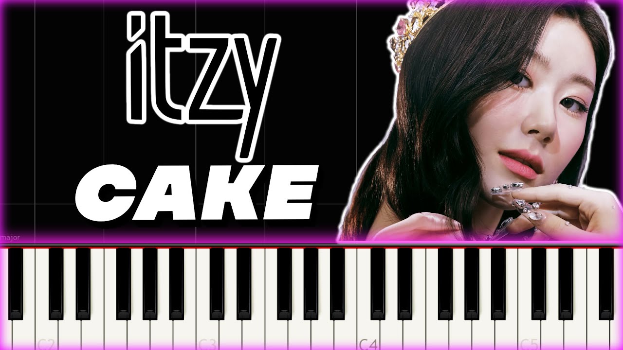ITZY(있지) - 'CAKE' | Piano Tutorial & Sheet Music - YouTube