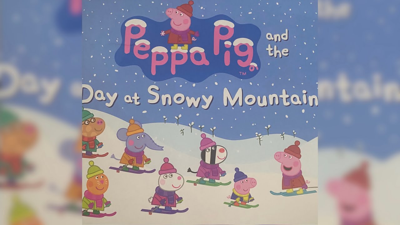 Snowy mountain #peppatales#peppapig#peppa#bedtimestories#story# ...