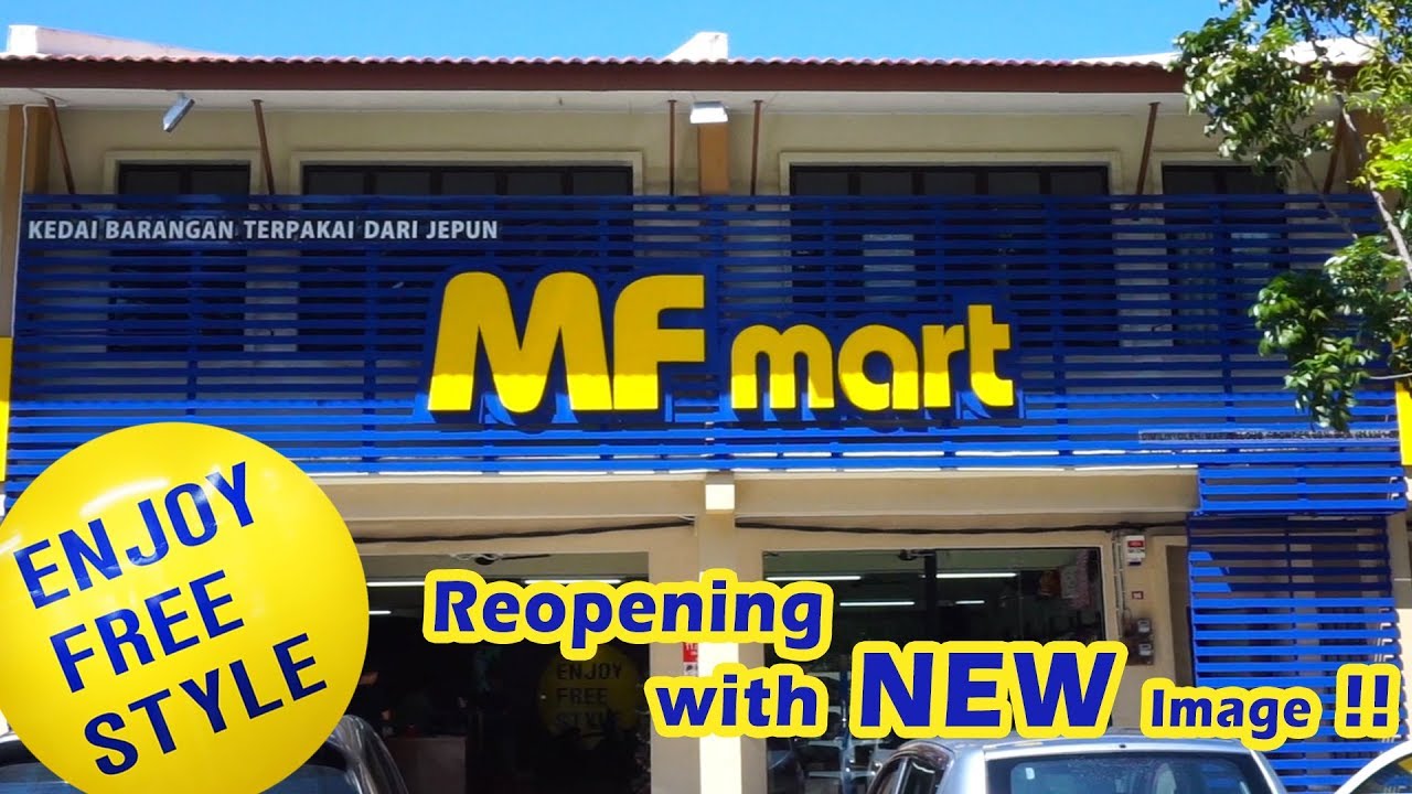 MF Mart Reopening With New Image | Nibong Tebal - YouTube