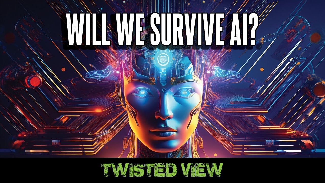 Twisted View Ep02 - Will We Survive AI? - YouTube