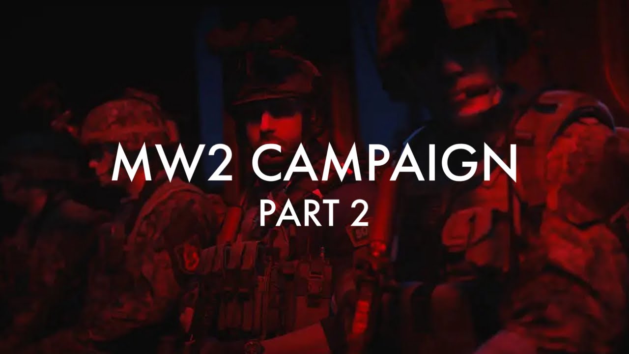 MW2 Campaign - P2 - YouTube