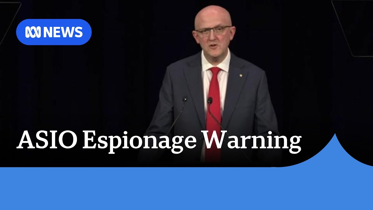 Spy chief says 24 foreign espionage plots foiled in recent years | ABC ...
