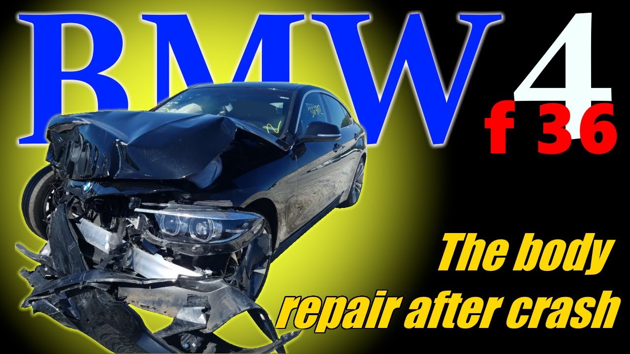 BMW 4 f36. The front end restore. Ремонт переда. - YouTube