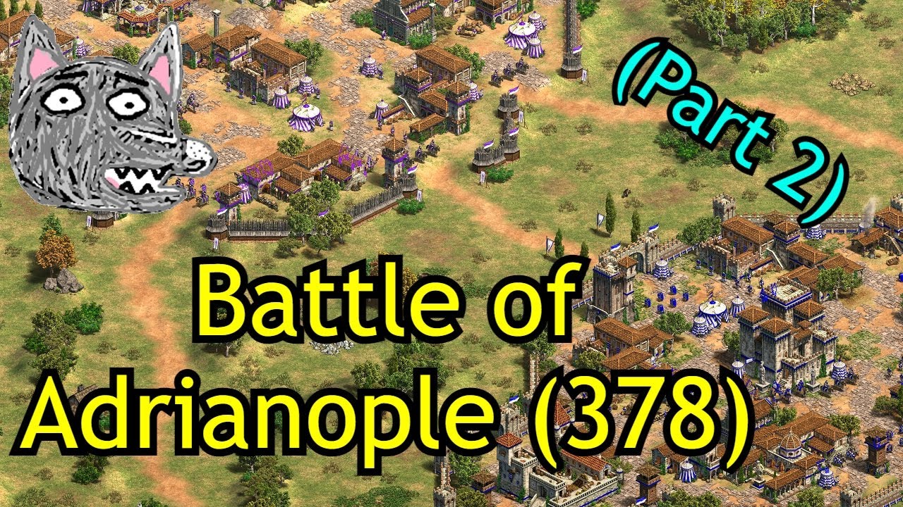 Battle of Adrianople (378) (Part 2) | Medieval Battles | AoE2: DE ...