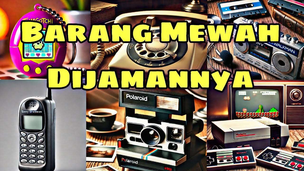 13 Barang mewah dijamannya|Nostalgia barang jadul antik# ...