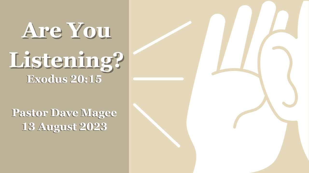 Are You Listening? | Pastor Dave Magee - 13 August 2023 - YouTube