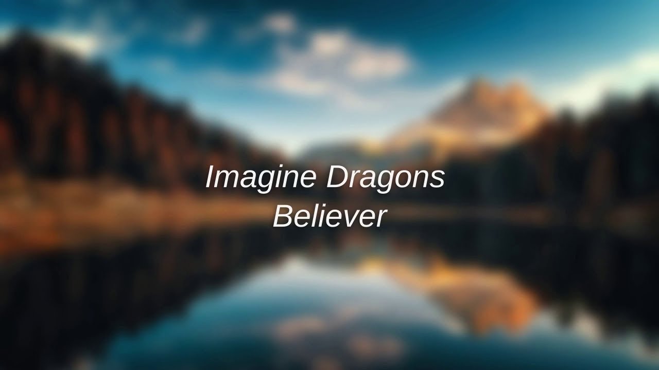 Imagine Dragons | Believer (Lyrics) - YouTube