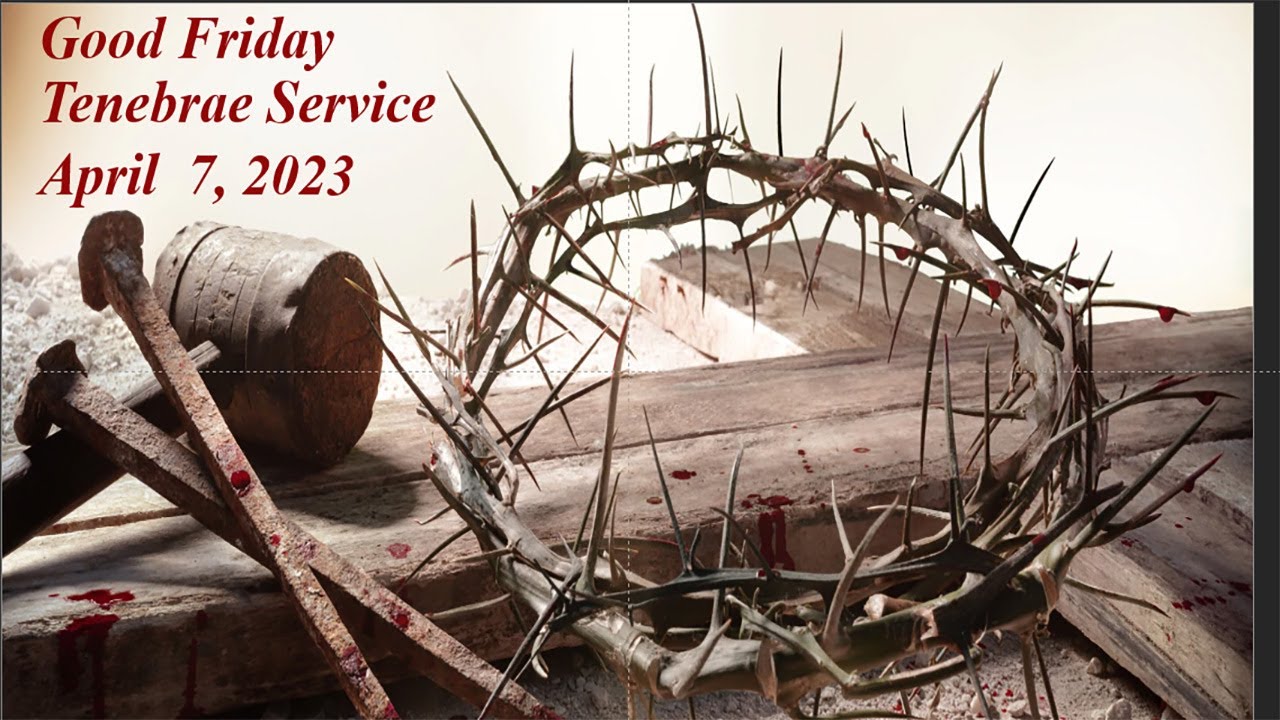 Good Friday - April 7, 2023 - YouTube