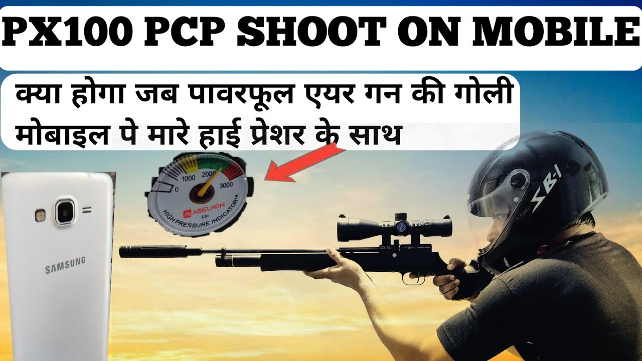 Px100 Pcp Airgun Shoot On Mobile || Px100 Pcp एयर गन से मोबाइल पे शूट.🔥 ...