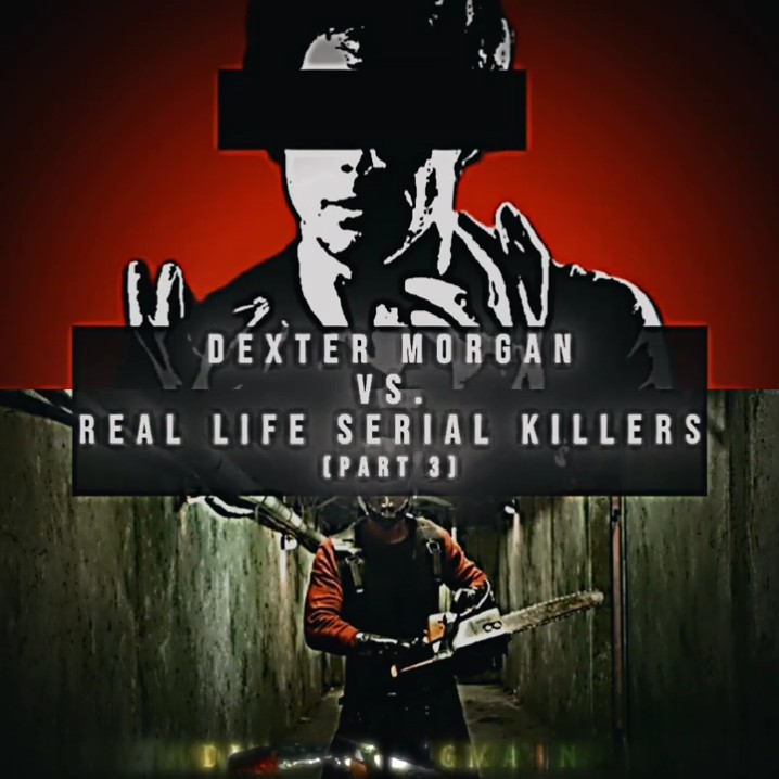 Dexter Morgan VS. Real Life Serial Killers (PART III) - YouTube