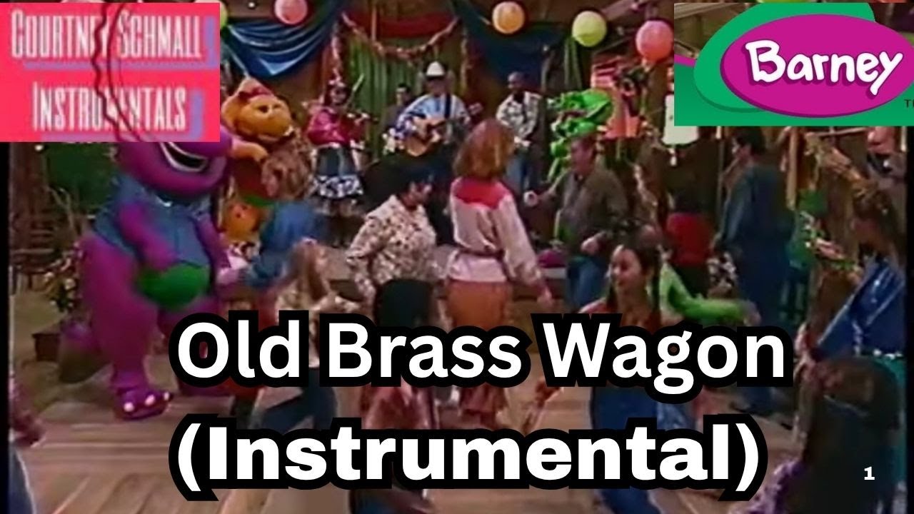 Barney : Old Brass Wagon (Instrumental) - YouTube