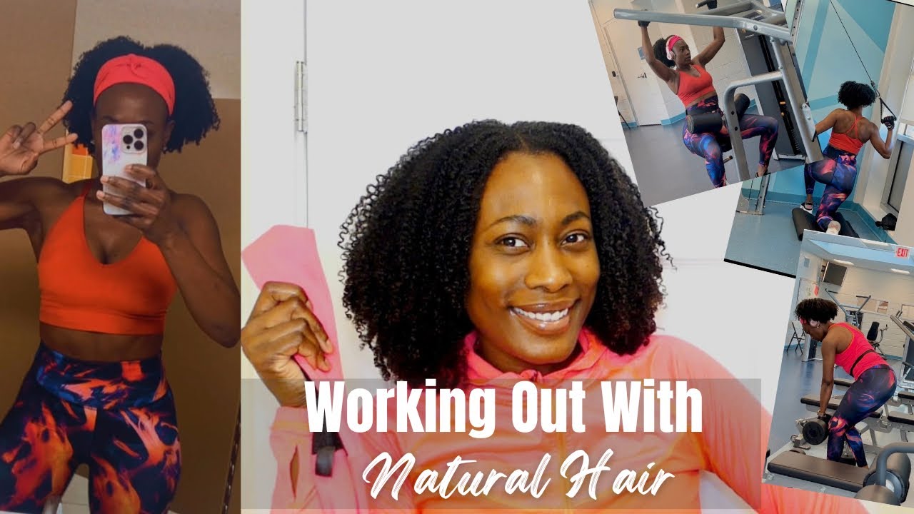 Working out with Natural Hair- Pre & Post Gym Natural Hair Routine|Wash ...
