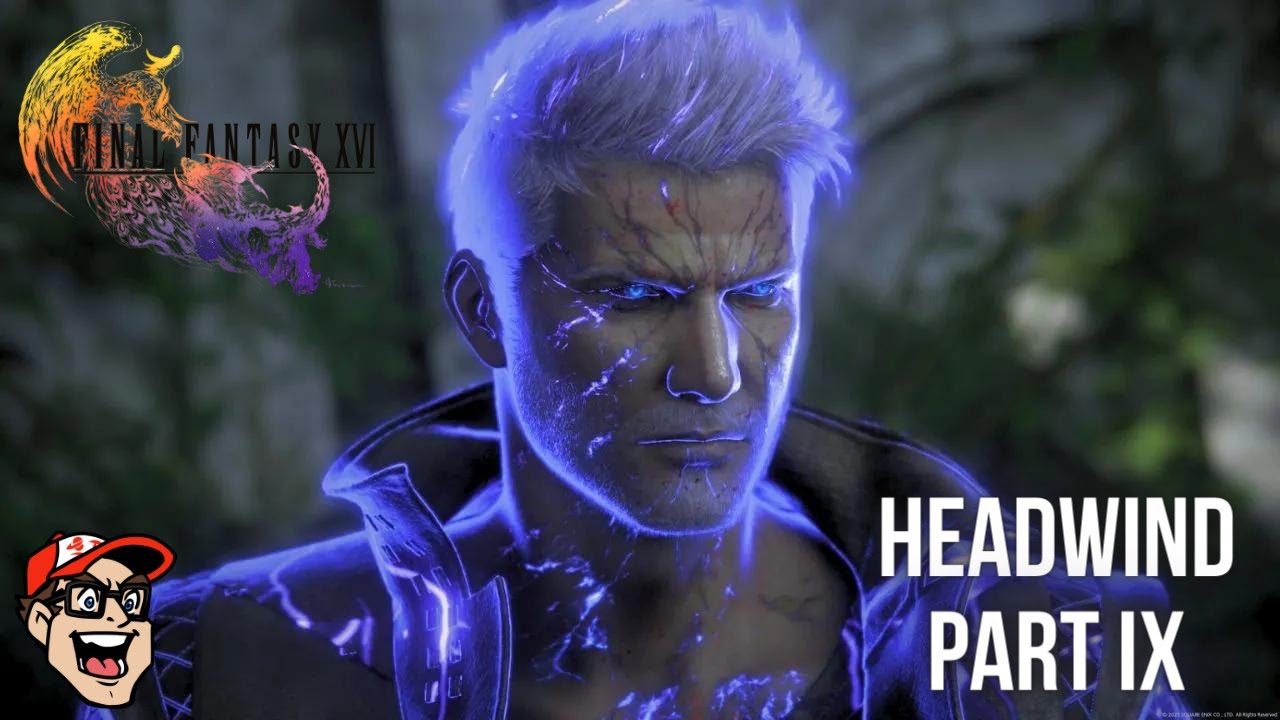 Headwind | Final Fantasy XVI | Part IX - YouTube