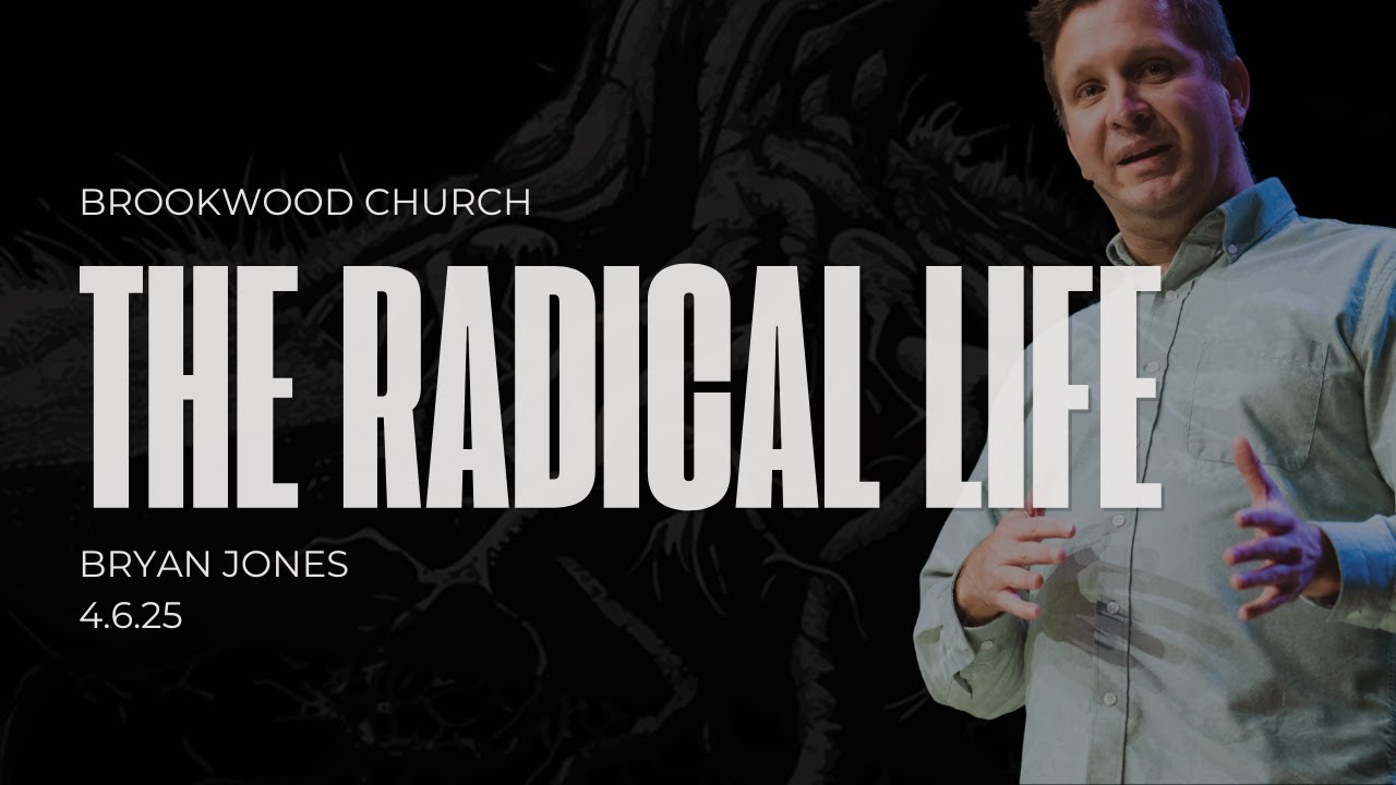 The Radical Life | Rooted in the Spirit - Part 2 | Bryan Jones | FULL ...