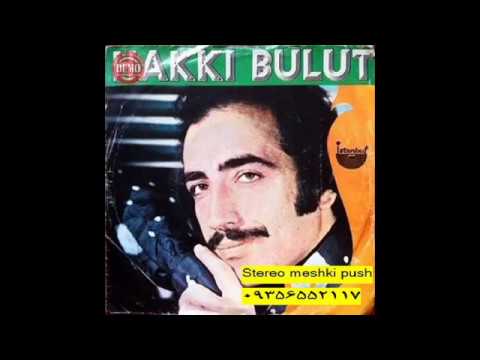 Hakki Bulut   Dunya Benim Degilsin meshki push