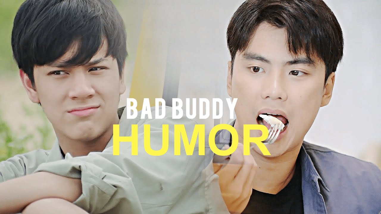 bad buddy being a comedy show | part 2 - YouTube