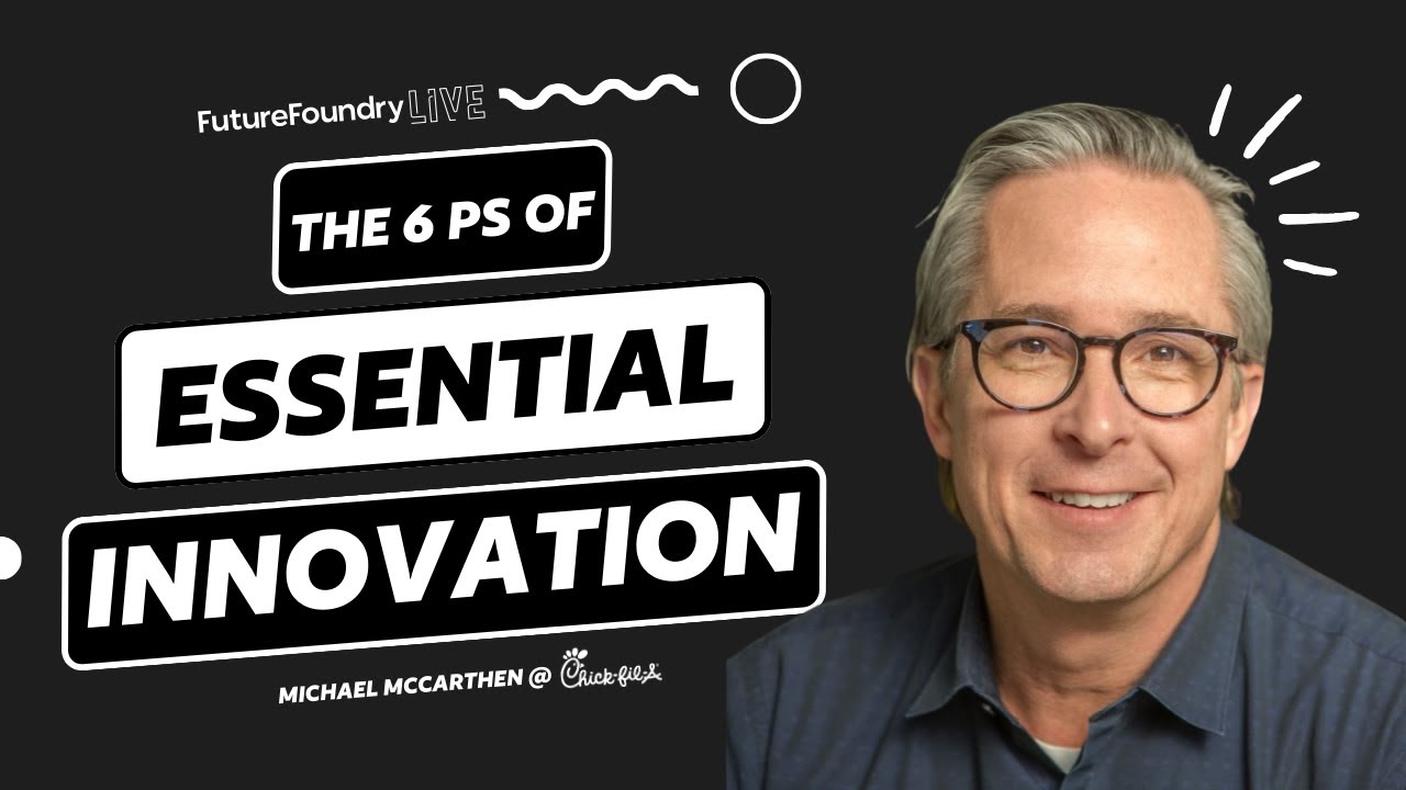 Chick-Fil-A and The 6 Ps of Essential Innovation | Michael McCathren - YouTube