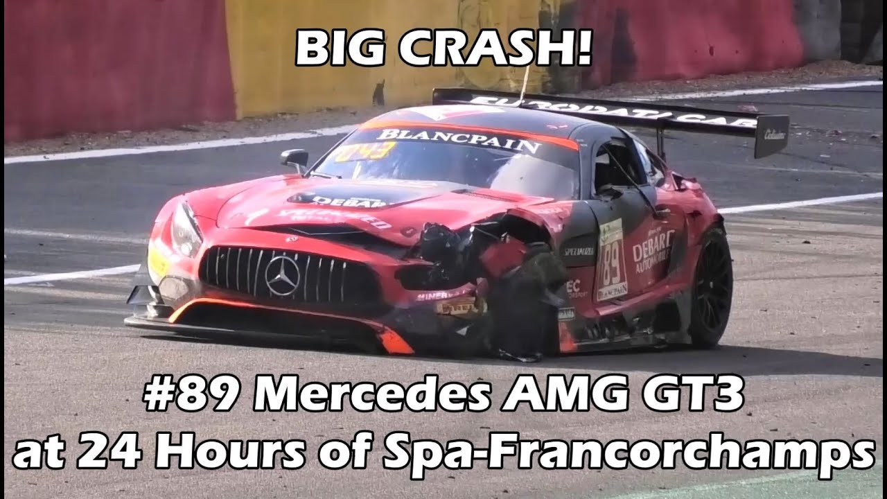 BIG CRASH! #89 Mercedes AMG GT3 at 24 hours of Spa-Francorchamps 2018 ...