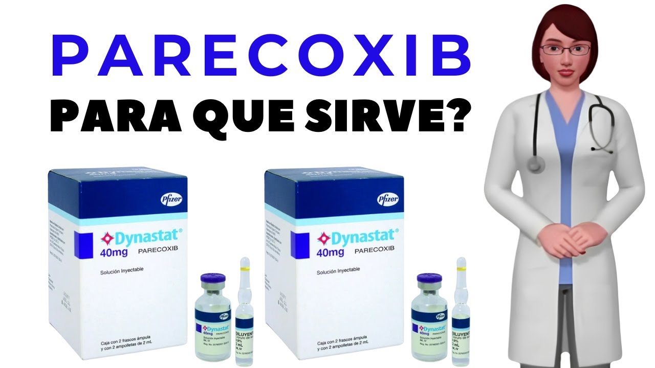 PARECOXIB que es y para que sirve parecoxib, como usar parecoxib 40 mg - YouTube
