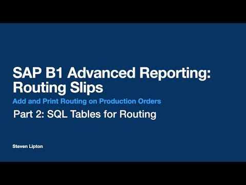 SAP B1 Advanced Reporting:SQL Tables for Routing - YouTube
