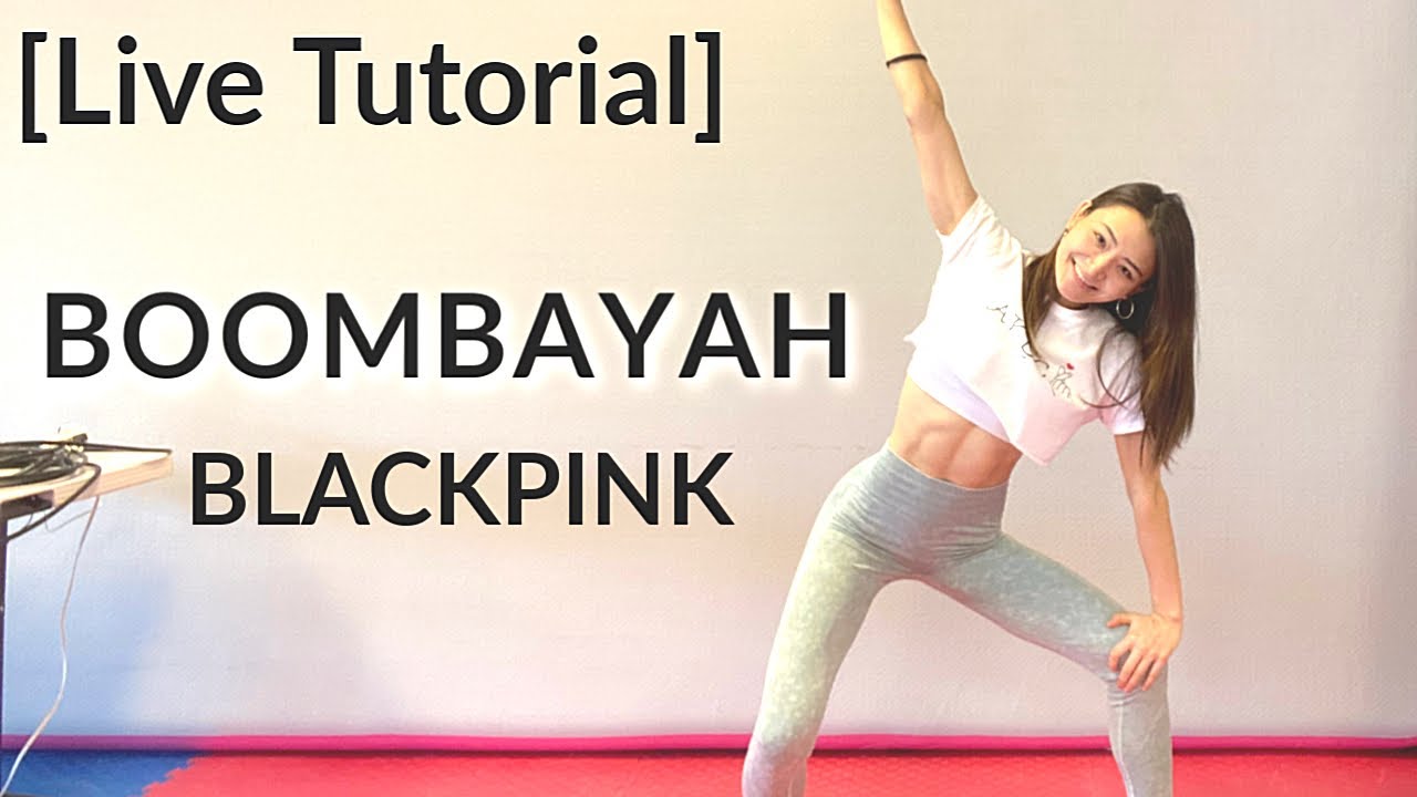 【Kpop Live Tutorial】#BOOMBAYAH by BLACKPINK (first chorus 8×8) - YouTube