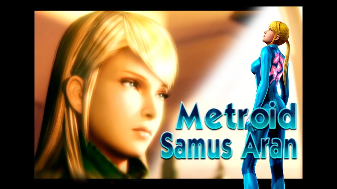SAMUS ARAN! - The beautiful bounty hunter! (GMV) - YouTube