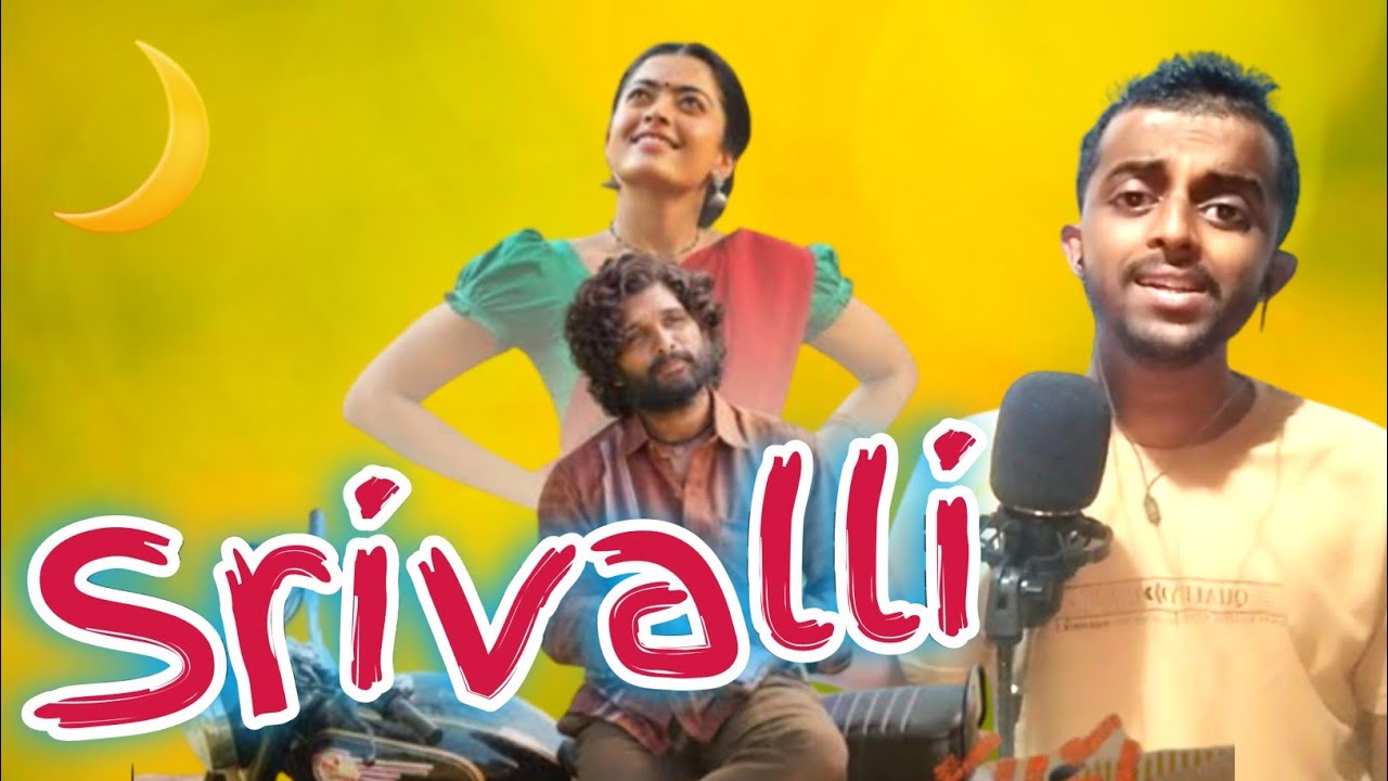 Srivalli Cover Srivalli Cover Song - YouTube