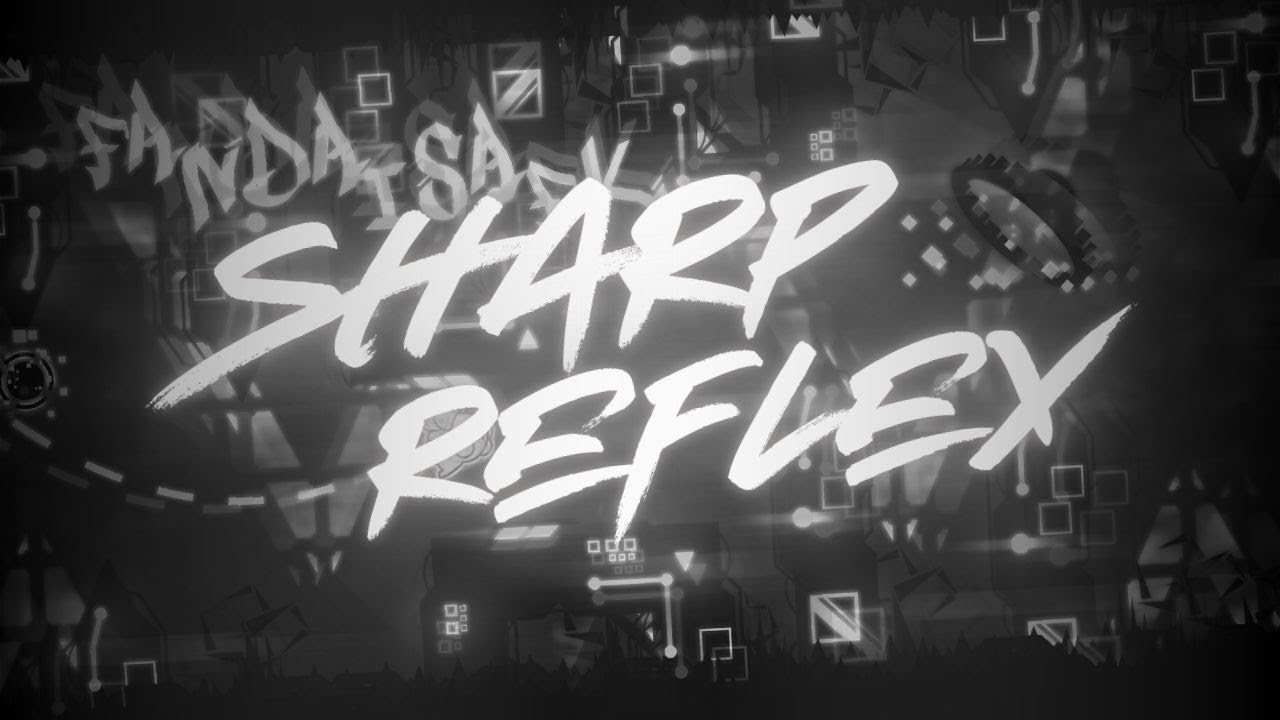 "Sharp Reflex" by FandaIsAFK (me) - VERIFIED - Geometry Dash 2.2 - YouTube