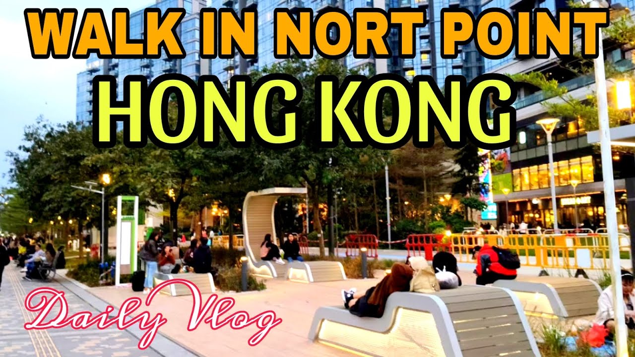WALK IN NORT POINT HONG KONG#daily #travel #dailyvlog - YouTube