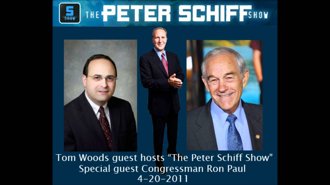 Thomas Woods interviews Ron Paul on Peter Schiff Show 4/20/11 - YouTube